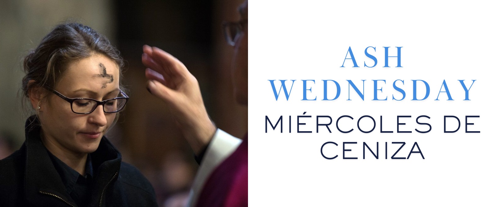 ASH WEDNESDAY | MARCH 5, 2025